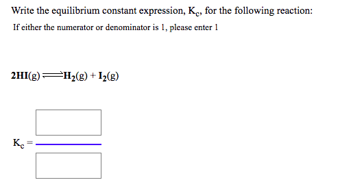 Solved Write the equilibrium constant expression, Kc, for | Chegg.com