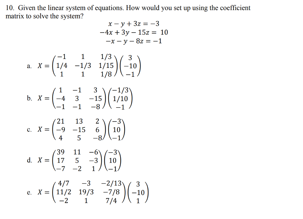 Solved 10. Given the linear system of equations. How would | Chegg.com