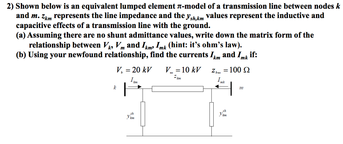 Solved Shown below is an equivalent lumped element pi-model | Chegg.com