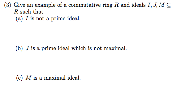 Solved Give an example of a commutative ring R and ideals I, | Chegg.com