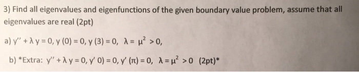Solved Find all eigenvalues and eigenfunctions of the given | Chegg.com