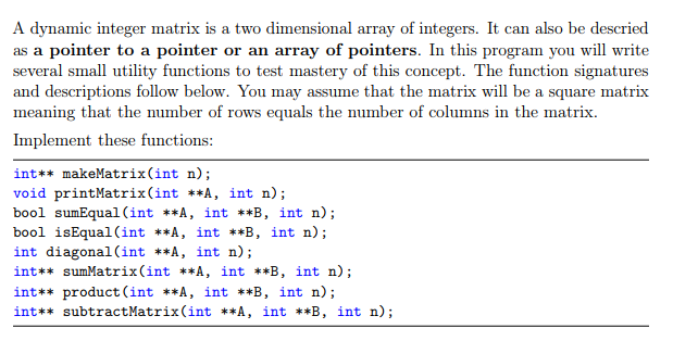 Solved A dynamic integer matrix is a two dimensional array | Chegg.com