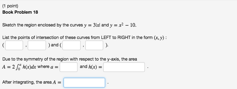 Solved Sketch The Region Enclosed By The Curves Y 3 X And