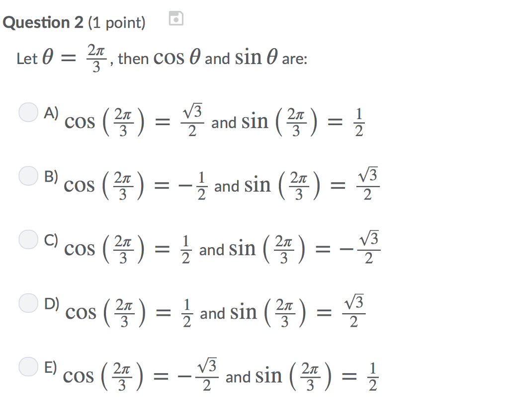 Solved Question 2 1 Point 2 Let Then Cos And Sin Chegg