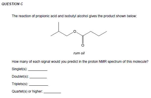Solved QUESTION C The reaction of propionic acid and | Chegg.com