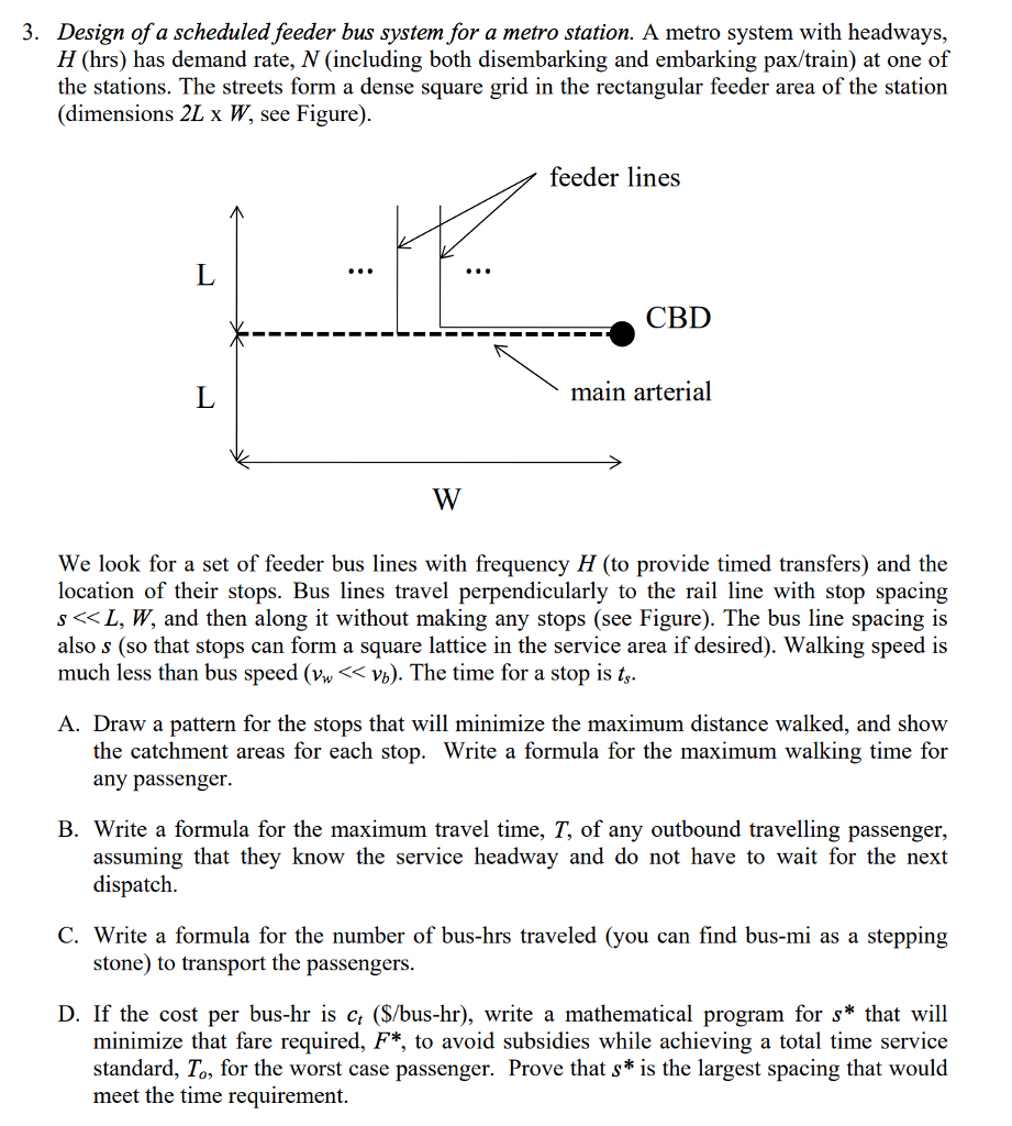3. Design of a scheduled feeder bus system for a | Chegg.com