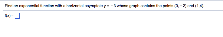Solved horizontal asymptote y -3 whose graph contains the | Chegg.com