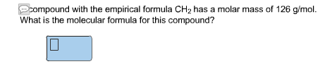 Solved A compound with the empirical formula CH2 has a molar | Chegg.com