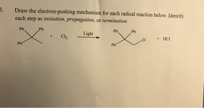 Solved Draw the electron-pushing mechanism for each radical | Chegg.com