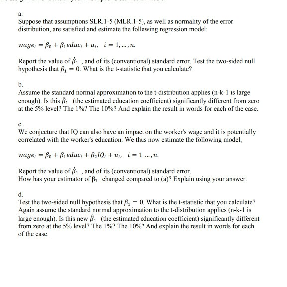 a. Suppose that assumptions SLR.1-5 (MLR.1-5), as | Chegg.com