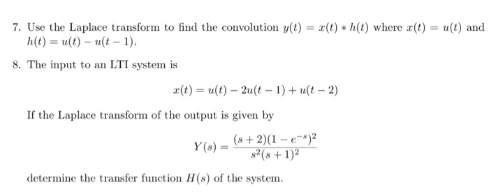 Solved Use the Laplace transform to find the convolution | Chegg.com