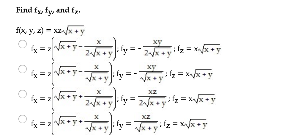 Solved Find f_x, f_y, and f_z. f(x, y, z) = xz Squareroot x | Chegg.com