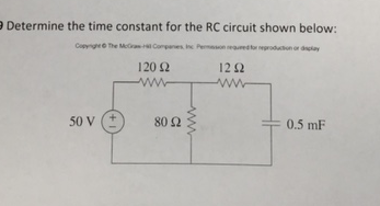 Solved Determine the time constant for the RC circuit shown | Chegg.com