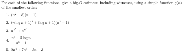 Solved For Each Of The Following Functions Give A Big O