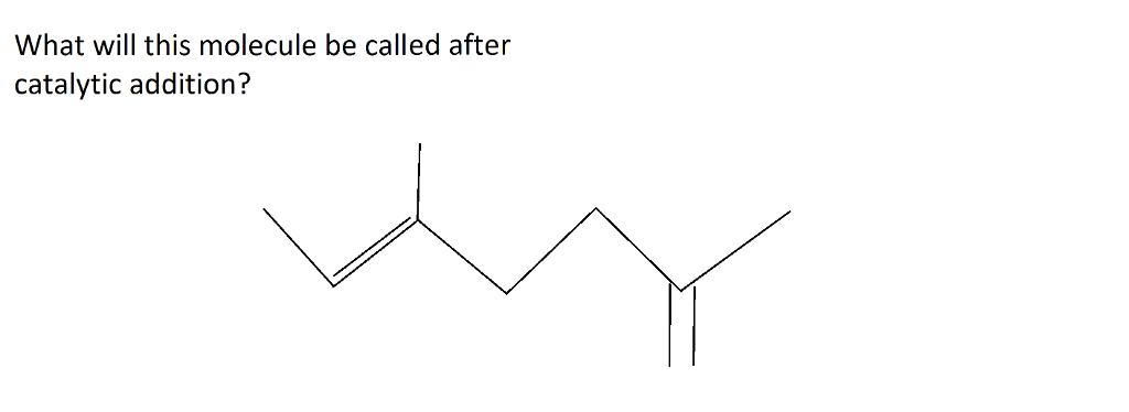 Solved Catalytic addition of molecular hydrogen to 1 mole of | Chegg.com