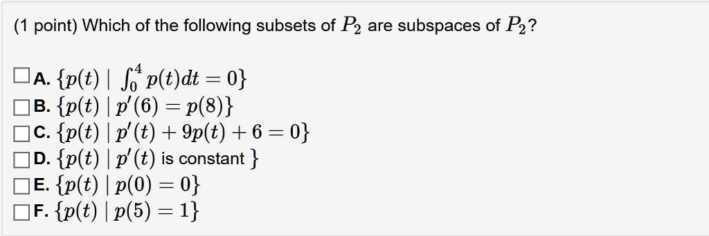Solved (1 point) Which of the following subsets of P2 are | Chegg.com