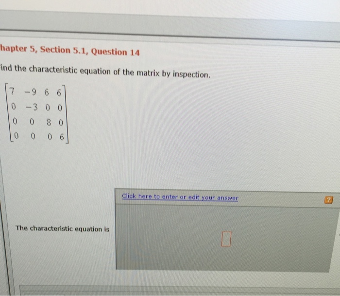 Solved Find the characteristic equation of the matrix by | Chegg.com