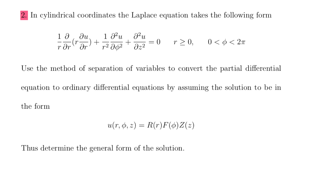 Solved In cylindrical coordinates the Laplace equation takes | Chegg.com