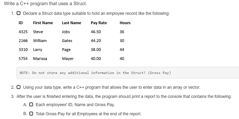 Solved Write a C++ program that uses a Struct. Declare a | Chegg.com Solved Write a C++ program that uses a Struct. Declare a | Chegg.com