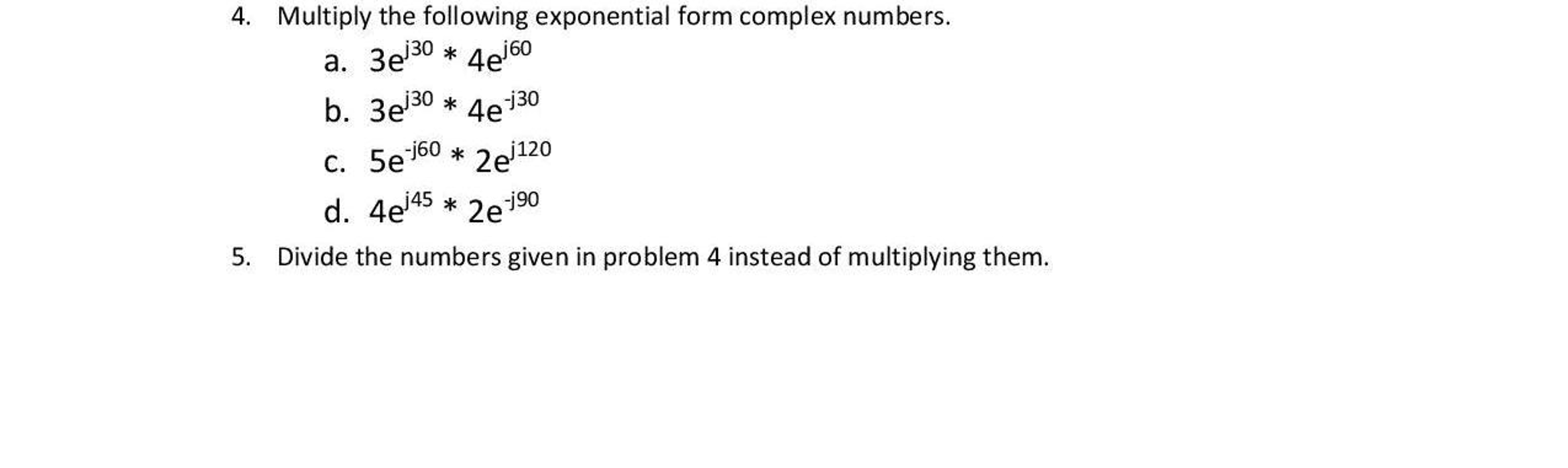 Solved Multiply the following exponential form complex | Chegg.com