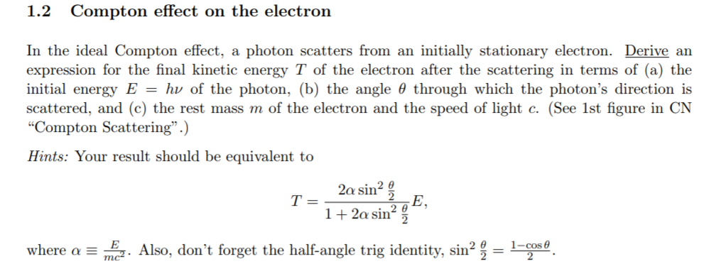 Solved 1.2 Compton effect on the electron In the ideal | Chegg.com