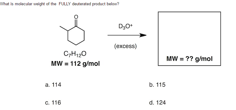 Solved What Is Molecular Weight Of The FULLY Deuterated Chegg solved-what-is-molecular-weight-of-the-fully-deuterated-chegg