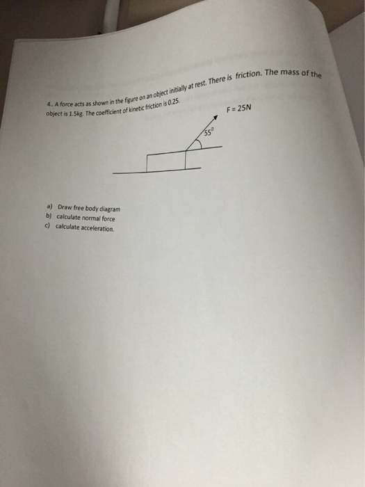Solved A force acts as shown in the figure on an object | Chegg.com