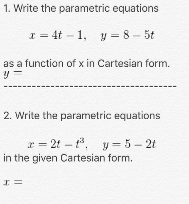Solved 1 Write The Parametric Equations X 4t 1 Y 8 5t As A