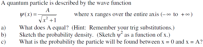 A quantum particle is described by the wave function | Chegg.com