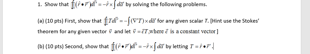 Show that (r cap middot r vector)dl' vector = - r | Chegg.com
