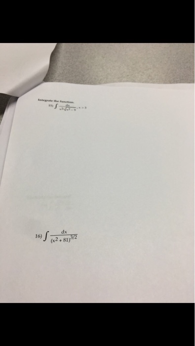 Solved Integrate the function integral dx/x^2 squareroot x^2 | Chegg.com