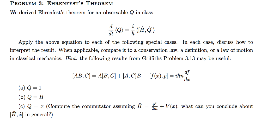 Solved PrOBLeM 3: EHRENFEST's THEOREM We derived Ehrenfest's | Chegg.com