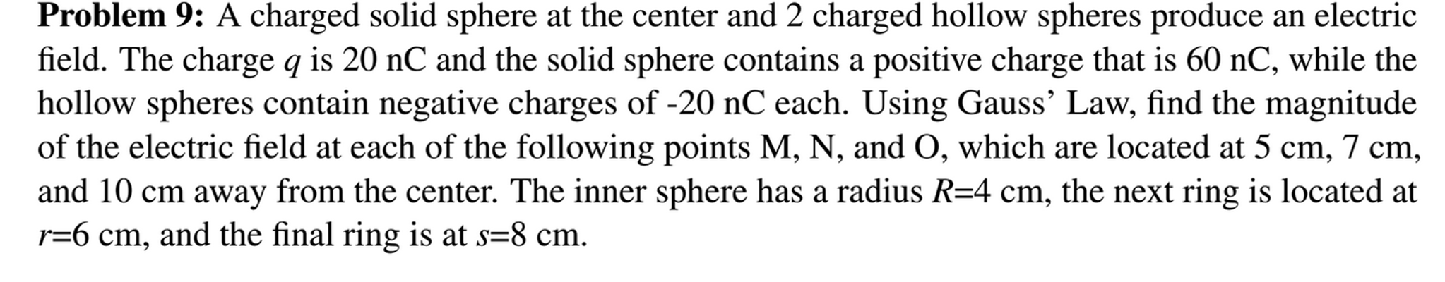 Solved A charged solid sphere at the center and 2 charged | Chegg.com