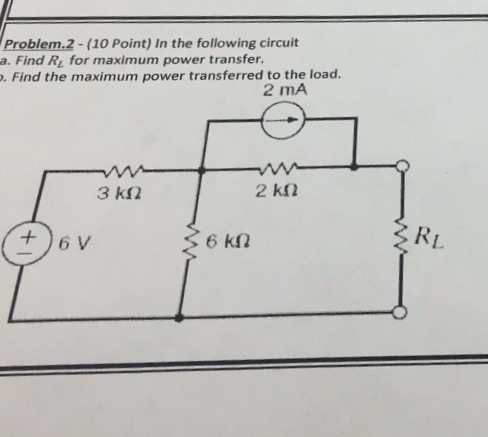Solved In the following circuit a. Find RL for maximum power | Chegg.com