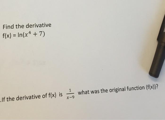 Solved Find the derivative f(x) = ln(x^4 + 7) If the | Chegg.com