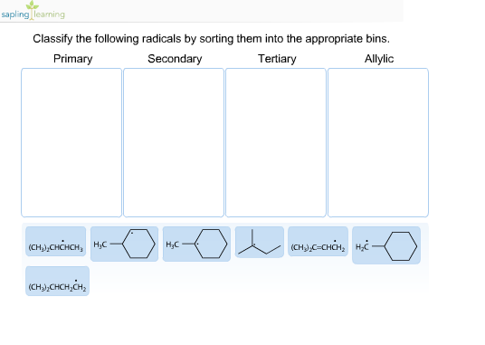 Solved Classify the following radicals by sorting them into | Chegg.com