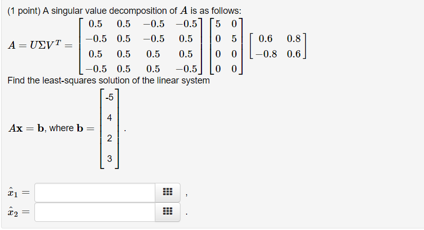 Solved A singular value decomposition of A is as follows: A | Chegg.com