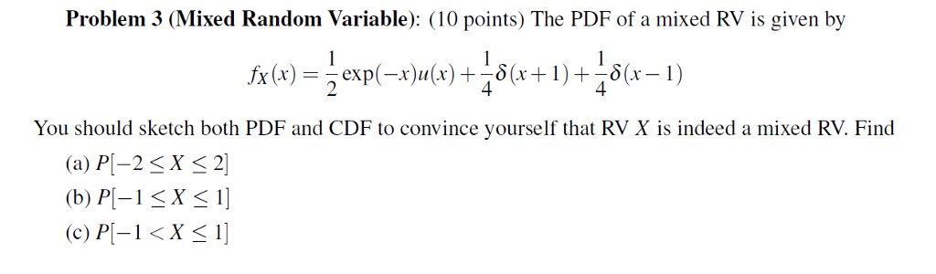 Solved Problem 3 (Mixed Random Variable): (10 points) The | Chegg.com