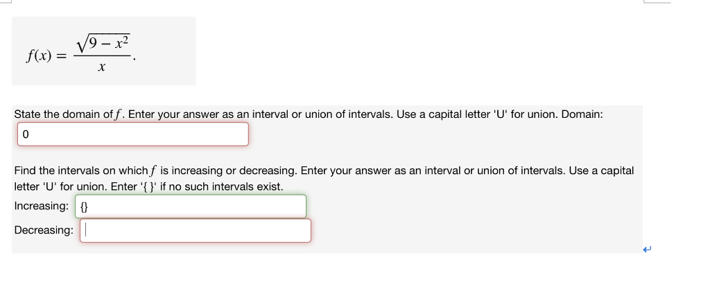 Solved f(1) = V9 - x State the domain off. Enter your answer | Chegg.com