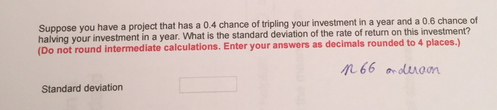 Solved Suppose you have a project that has a 0.4 chance of | Chegg.com