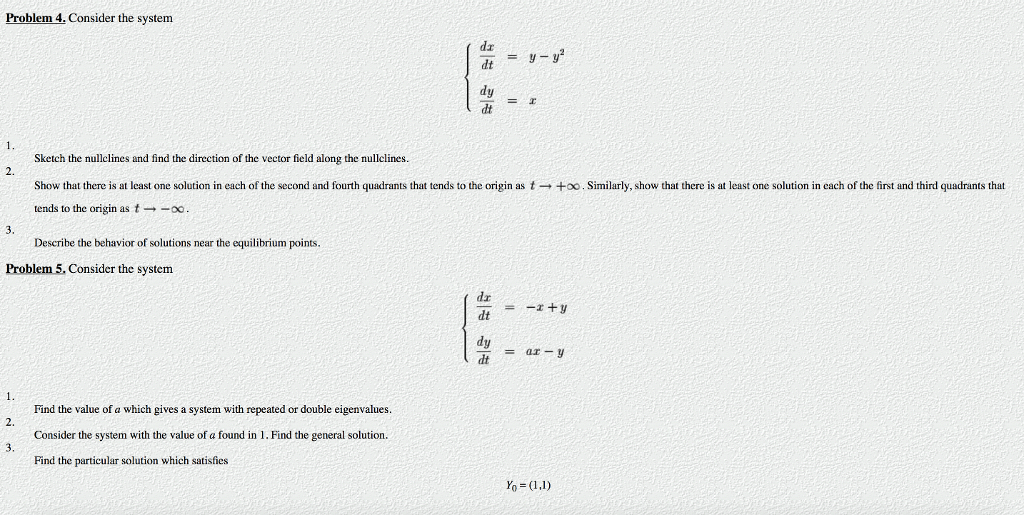 Solved Problem 4. Consider the system Sketch the nullclines | Chegg.com