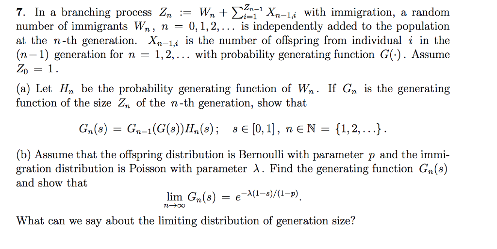 Solved 7. In a branching process Zn-w. + Σ=n-1Xn_1,1 with | Chegg.com