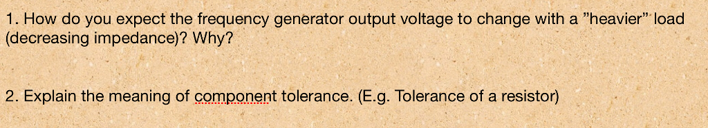 Solved 1. How do you expect the frequency generator output | Chegg.com