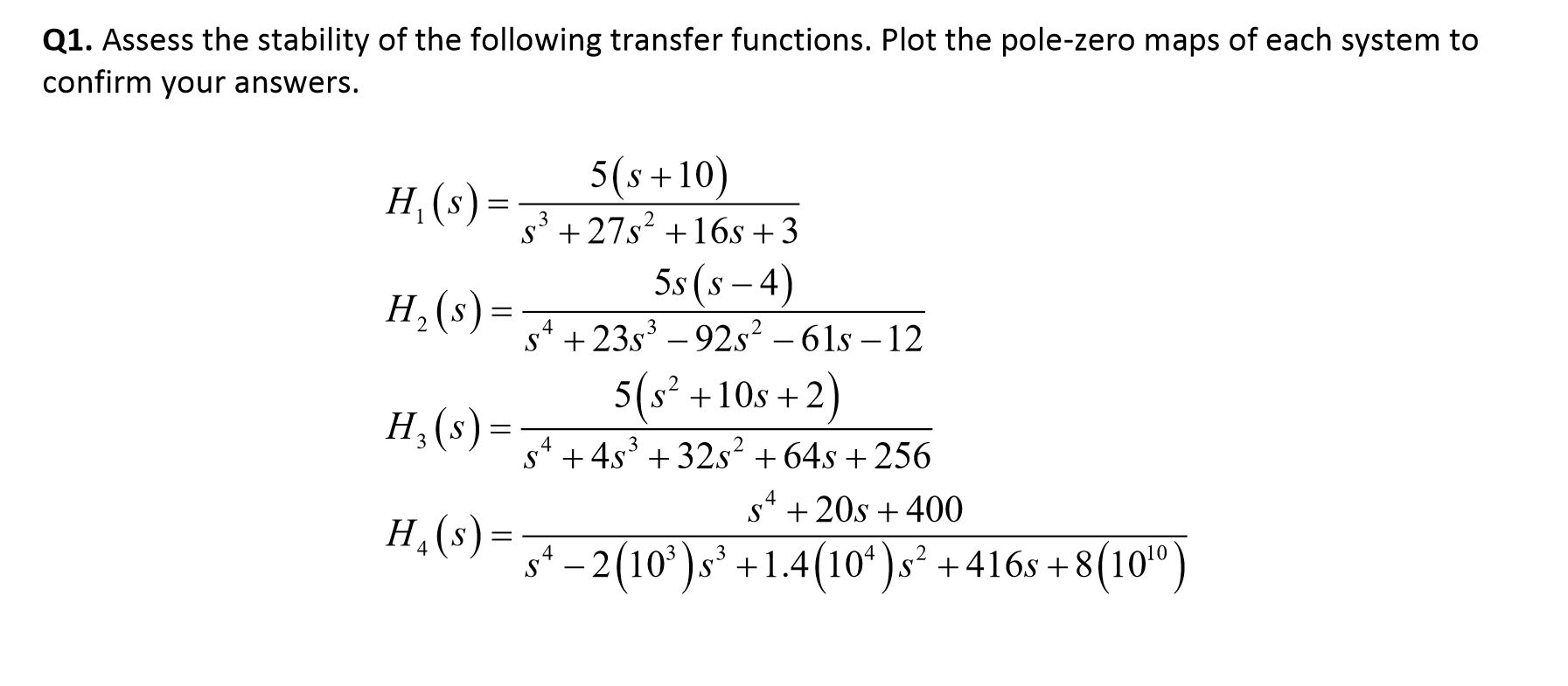 Solved Assess the stability of the following transfer | Chegg.com