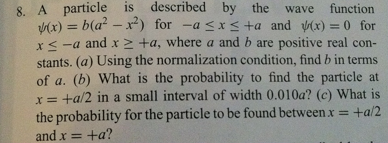 Solved A Particle Is Described By The Wave Function Psi X