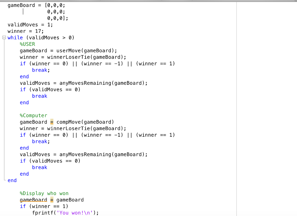 Solved Matlab Problem This is a TIC-TAC-TOE game. I need to | Chegg.com