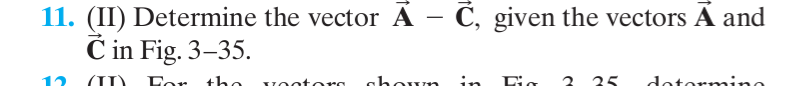 Solved 9. (II) Three vectors are shown in Fig. 3-35. Their | Chegg.com