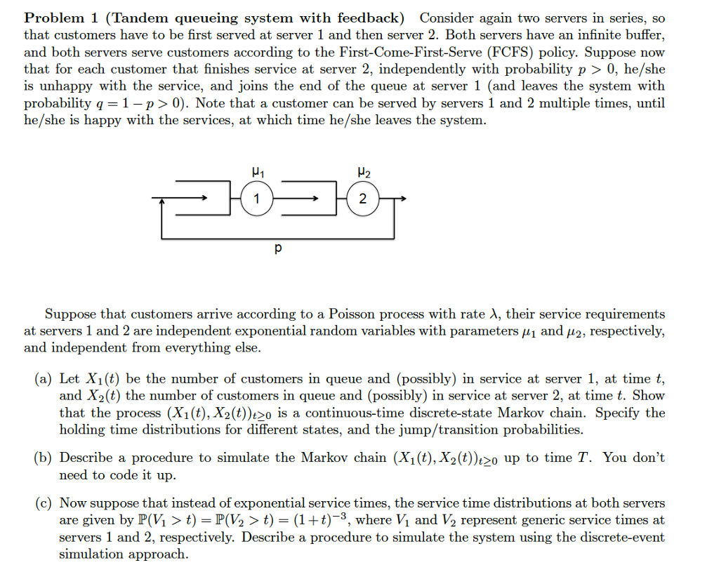 Problem 1 (Tandem queueing system with feedback) | Chegg.com