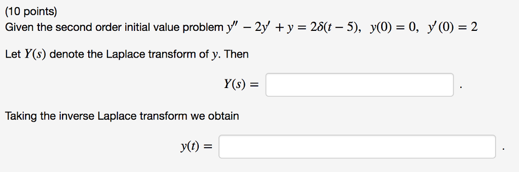 Solved Given The Second Order Initial Value Problem