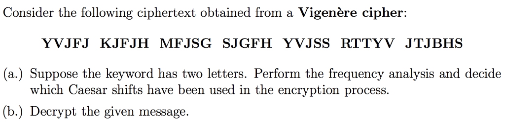 Solved Consider the following ciphertext obtained from a | Chegg.com